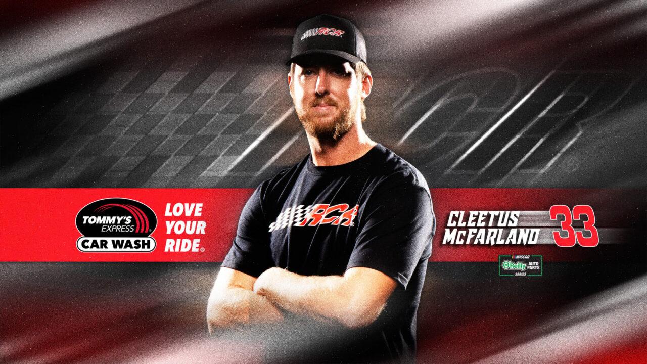 Cleetus McFarland Making O'Reilly Auto Parts Series Debut With RCR in…